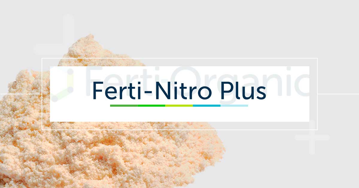 Ferti-Nitro Plus is a soy protein hydrolysate fertilizer | Ferti Organic